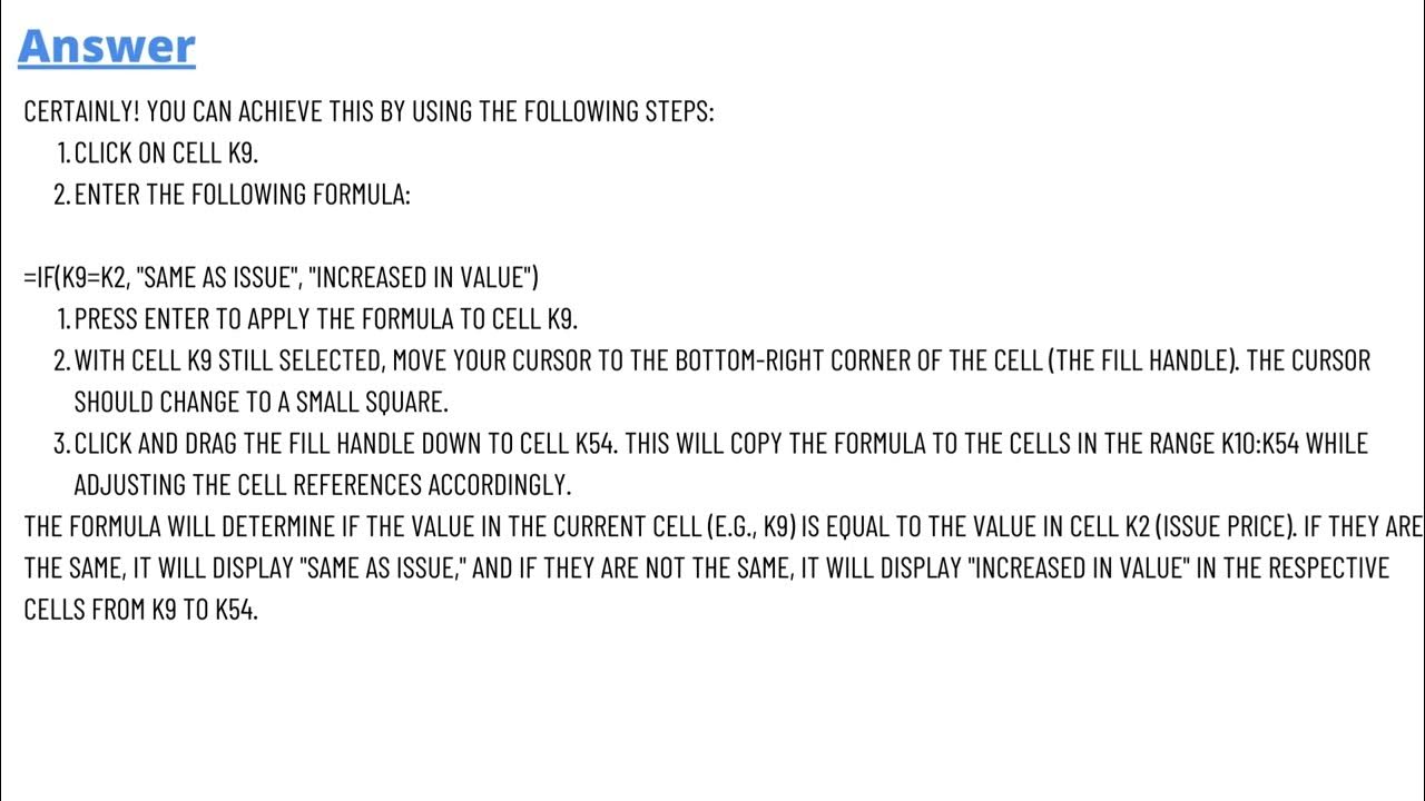 Click cell K9 and insert an IF function that determines if the Issue Price is equal to the ...