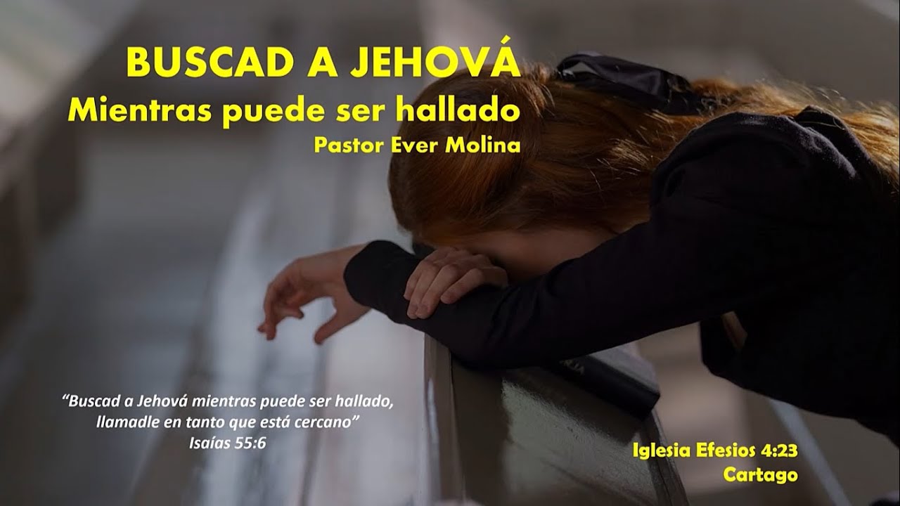 BUSCAD A JEHOVÁ: Mientras puede ser hallado - YouTube