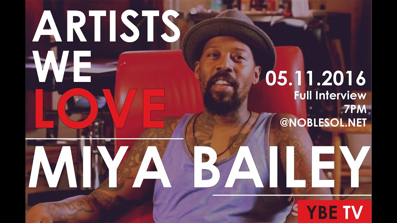 ARTIST WE LOVE featuring MIYA BAILEY - YouTube