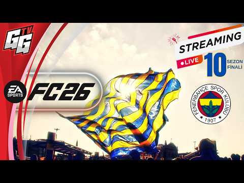FC 26 - FENERBAHÇE | SEZON FİNALİ | 4. Yıldız Yükleniyor... #10 (S1 2026-27)
