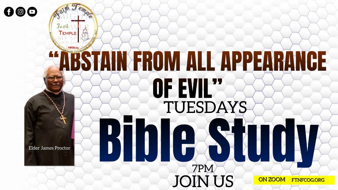 "Abstain from All Appearance of Evil" FTNFCOG Tuesday Night Bible Study ...