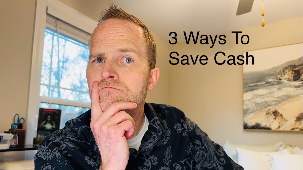 3 Ways To Save Cash - YouTube