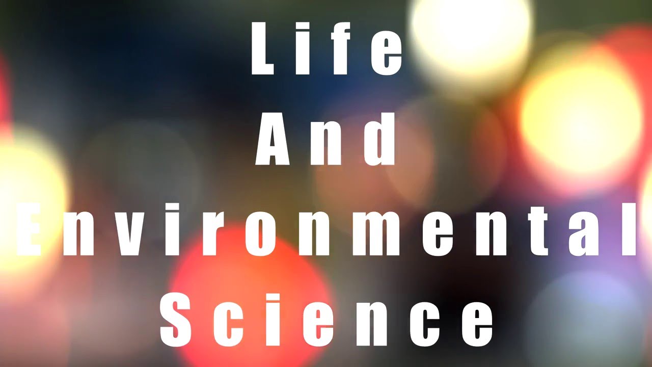 01424201 Life and Environmental Science กลุ่มสุดท้าย หมู่820 - YouTube