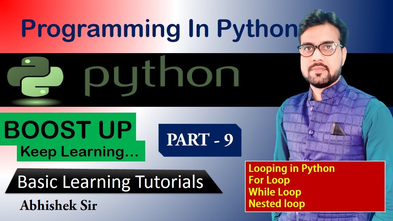 Basic Python tutorial | For loop & while loop in python | Part - 9 | By ...