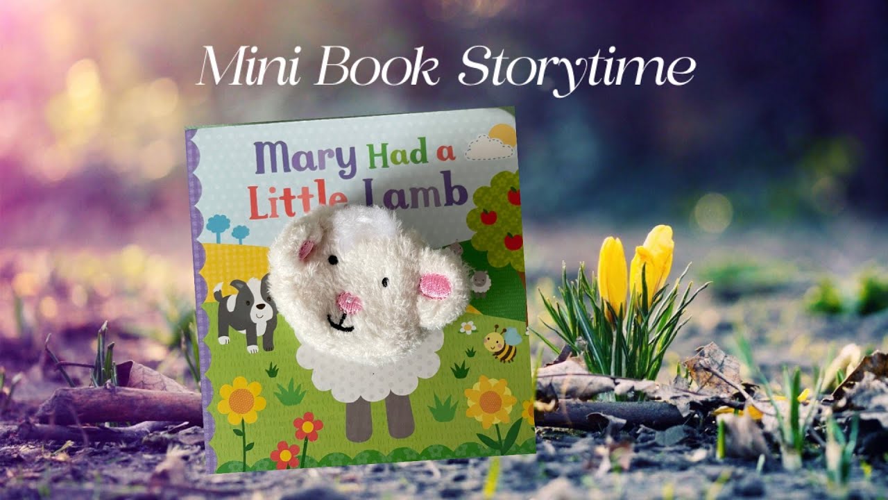 Mini Book Storytime 252 - Mary Had a Little Lamb by Cottage Door - YouTube