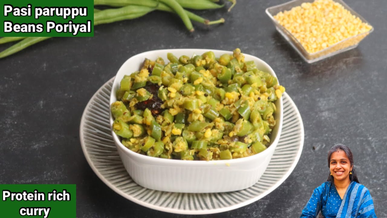 Pasi paruppu beans poriyal | Beans paruppu poriyal | beans usili ...