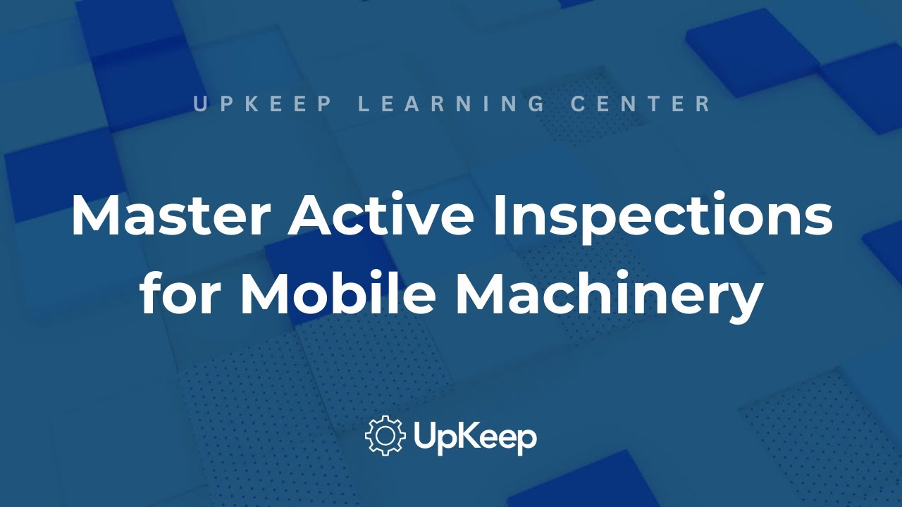 Mastering Active Inspections: Guide to Real-Time Maintenance Feedback ...