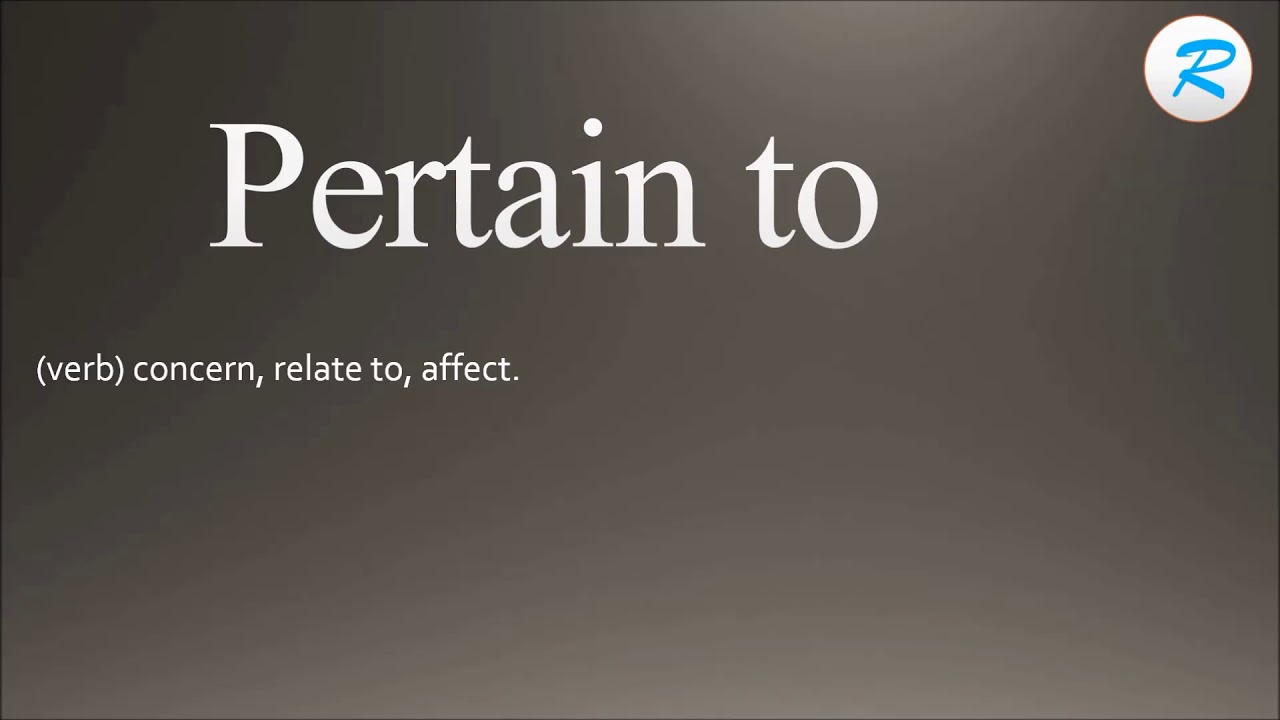 How to pronounce Pertain to - YouTube