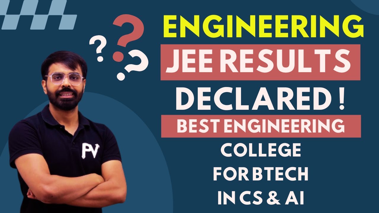 JEE RESULTS OUT, HERE'S BEST ENGINEERING COLLEGE FOR BTECH IN CS & AI ...