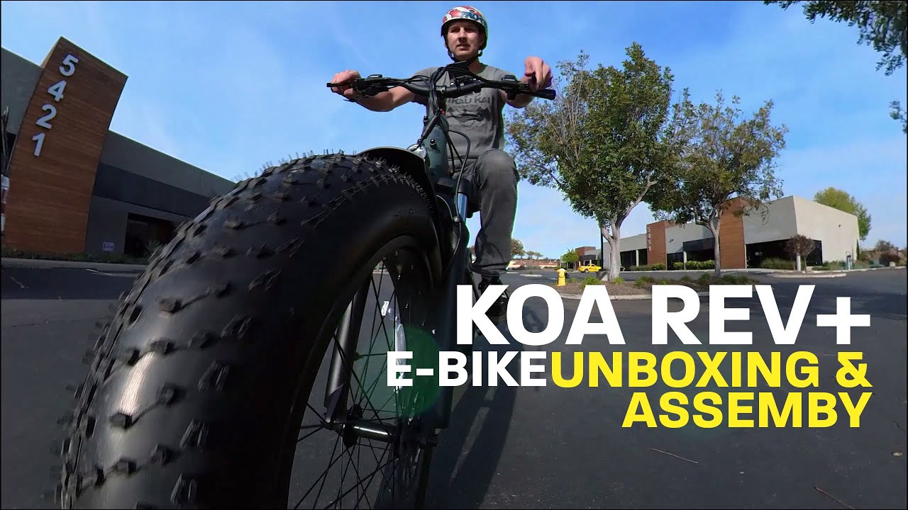 Koa Rev+ Fat Tire E-Bike Unboxing Assembly & Review - YouTube