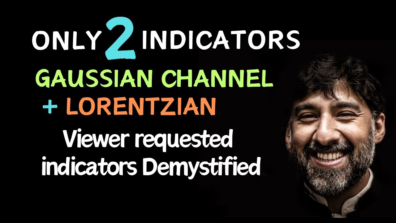 Only 2 indicators - Gaussian Channel + Lorentzian - Viewer's Requested ...