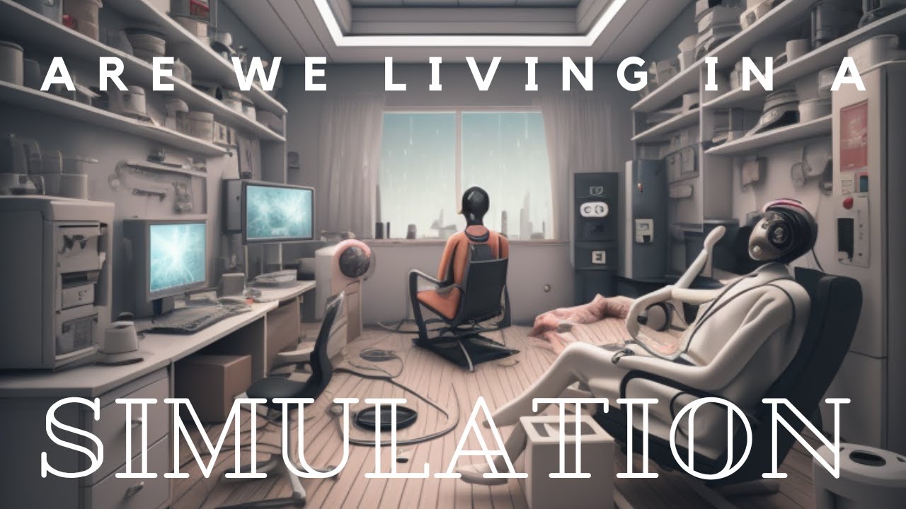 Living in a Simulation: Are We Characters in a Cosmic Game? - YouTube