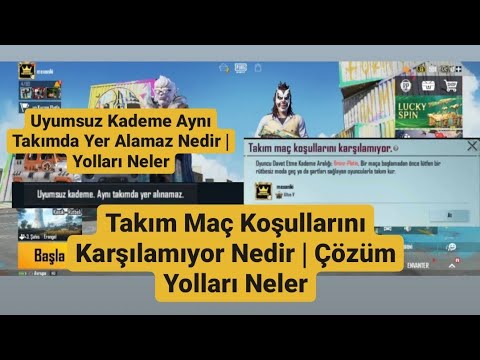 Takım Maç Koşullarını Karşılamıyor Nedir | Uyumsuz Kademe Aynı Takımda Yer Alamaz Nedir Pubg Mobile