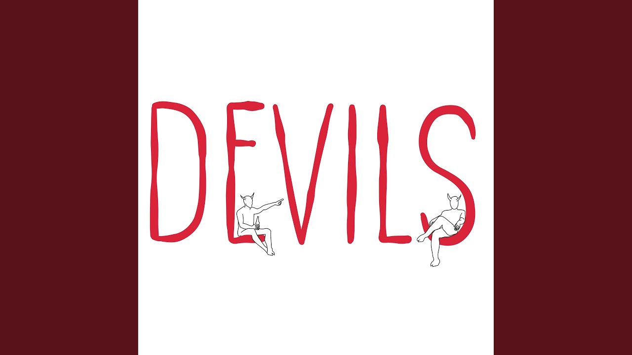 Devils - YouTube