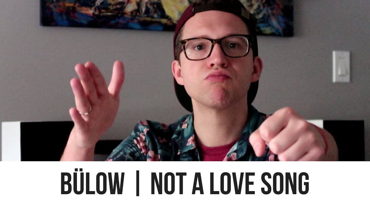 bülow - Not A Love Song | Review - YouTube