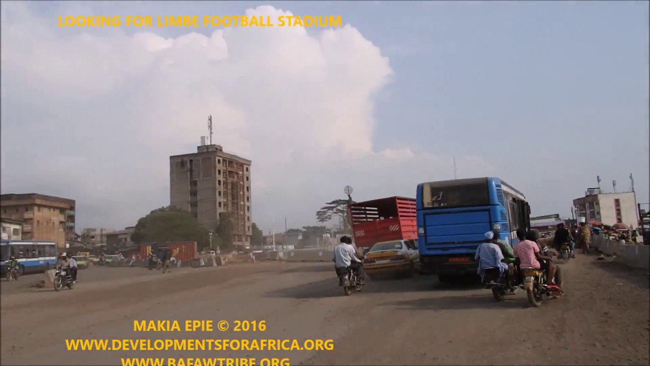 LOOKING FOR LIMBE FOOTBALL STADIUM - YouTube