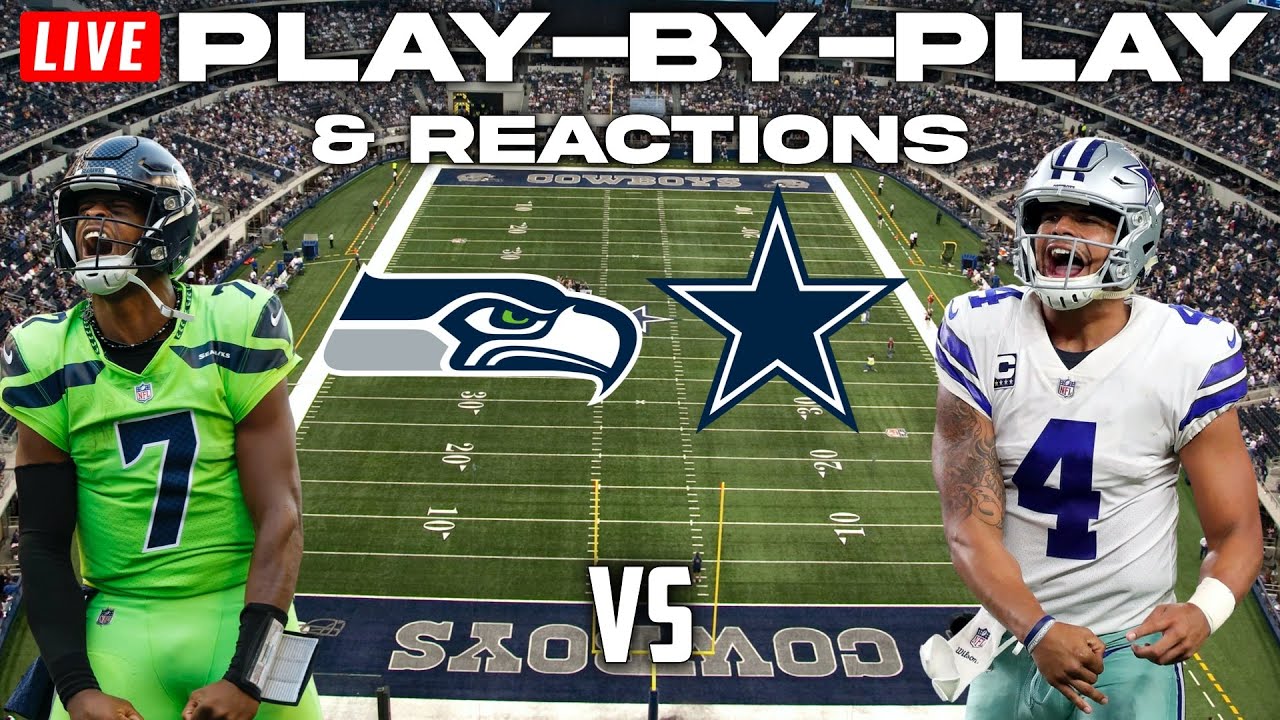 Seattle Seahawks vs Dallas Cowboys | Live Play-By-Play & Reactions ...