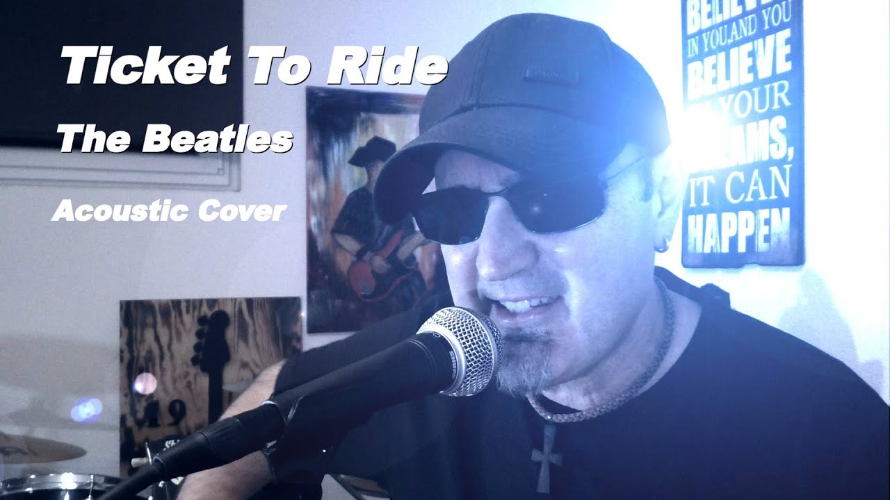 The Beatles -Ticket to Ride (Acoustic Cover) - YouTube