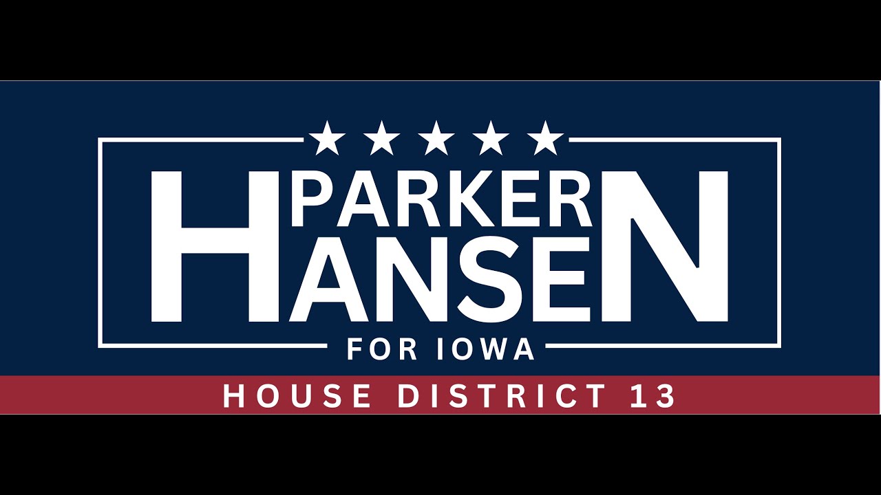 Parker Hansen For Iowa House District 13 - YouTube