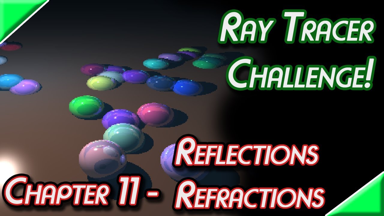 Ray Tracer Challenge in C# - Chapter 11 - Reflection & Refraction - YouTube