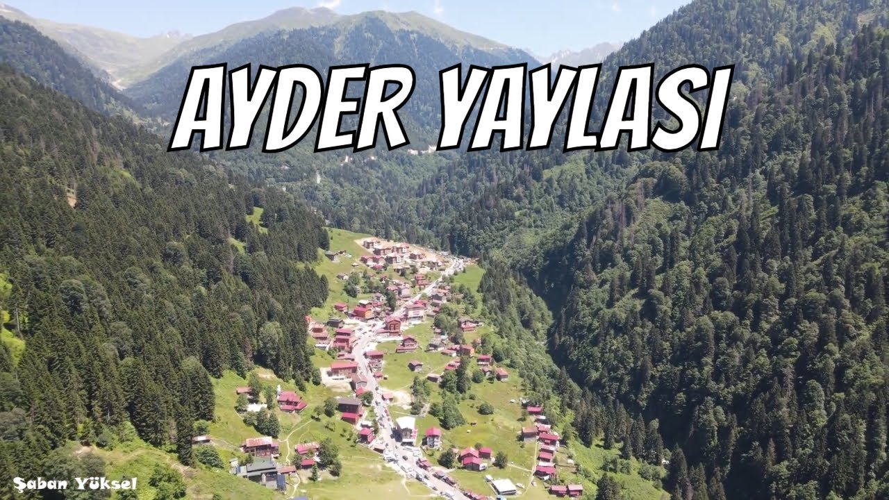 AYDER YAYLASI RİZE ÇAMLIHEMŞİN - YouTube