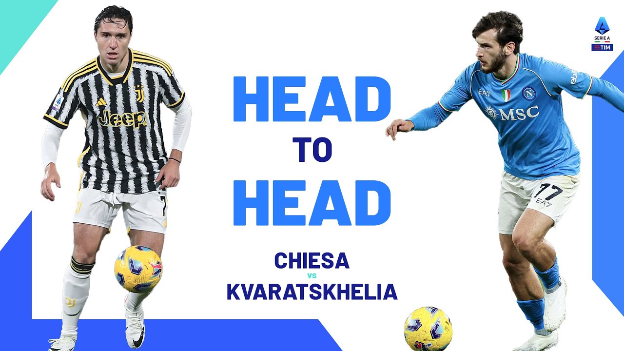 Juve’s number 7 and Napoli’s number 77 | Chiesa vs Kvaratskhelia | Head ...