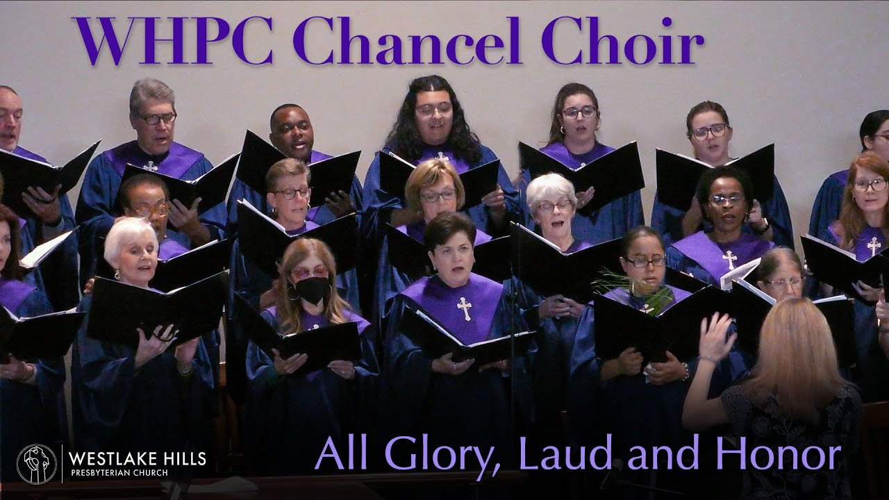 WHPC Chancel Choir | All Glory, Laud and Honor - YouTube