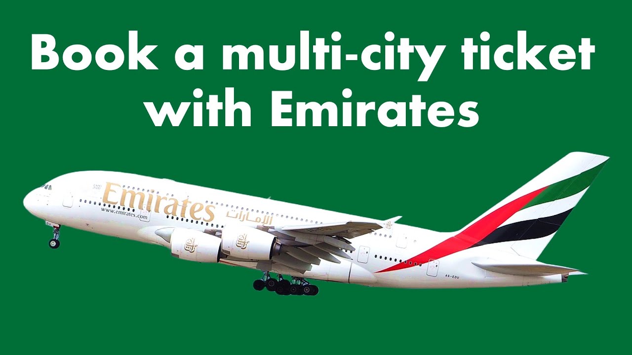 How to book a multi-city ticket with Emirates ️ - YouTube