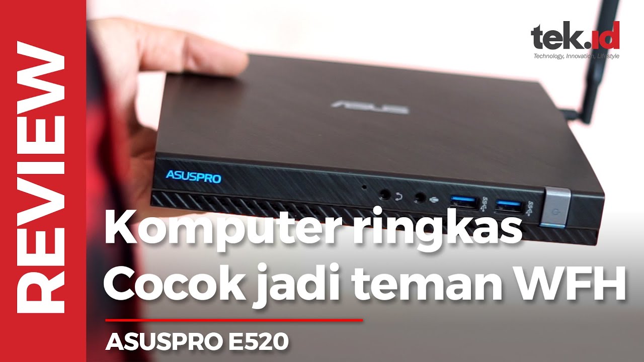 ASUSPRO E520, PC ringkas teman WFH - YouTube