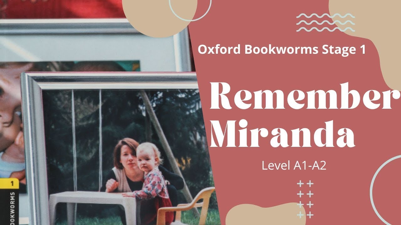 Remember Miranda | Oxford Bookworms Stage 1 | A1/A2 Level - YouTube