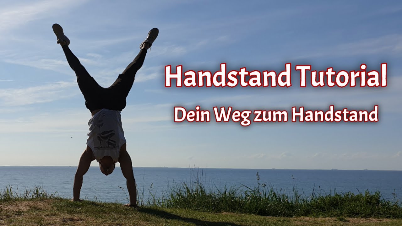 Handstand Tutorial - Dein Weg zum Handstand | Body&Skill - YouTube