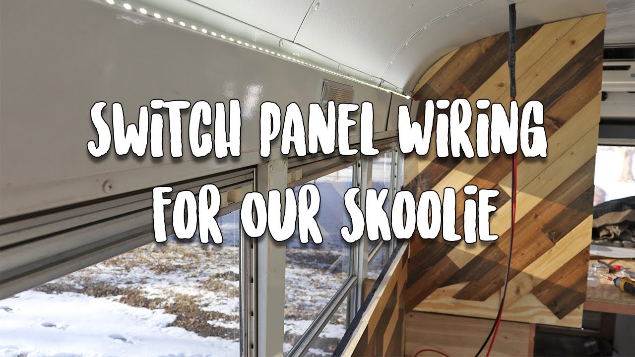 Wiring Our Switch Panel | Bus Conversion Series - Day 35 - YouTube