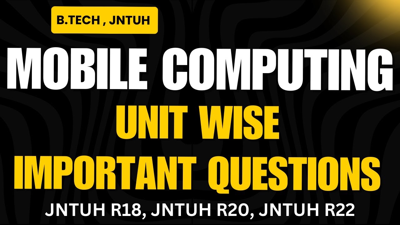 Mobile Computing Subject Important Questions | JNTUH BTech R18, R22, R20 | Exam Preparation ...