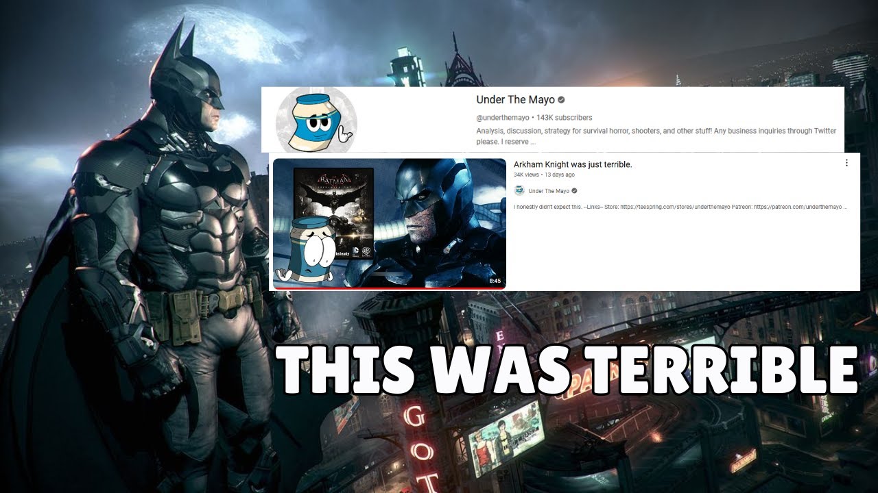Under The Mayo's Batman: Arkham Knight Video Was Horrible - YouTube