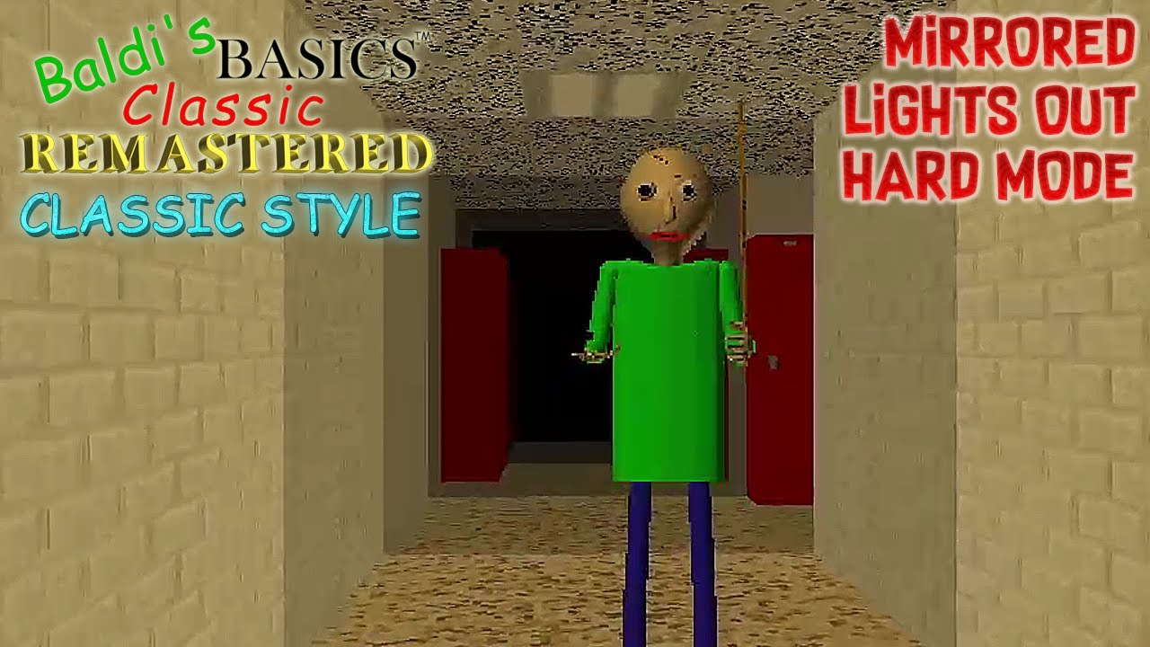 Baldi's Basics Classic Remastered | CLASSIC STYLE COMPLETED (ALL 3 FUN ...