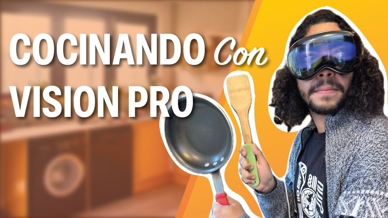 Cocinando con Vision Pro - No edit (Cooking with Vision Pro) - YouTube