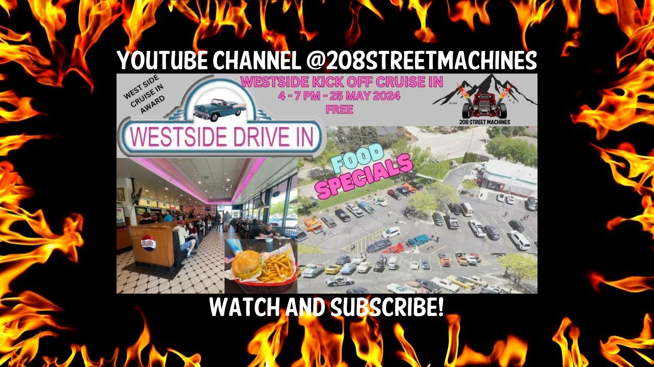 208 Street Machines Kickoff Cruise-In Westside Drive-In (Boise) 05.25. ...