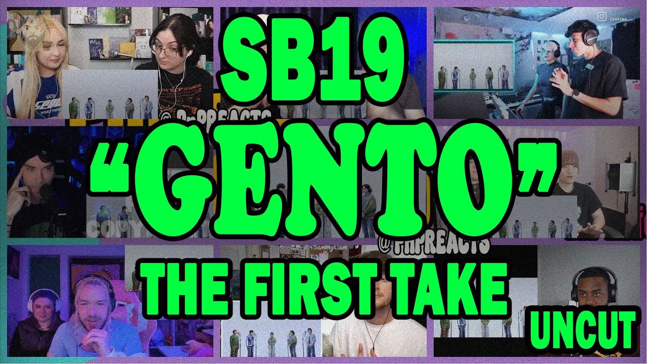 SB19 - GENTO / THE FIRST TAKE | UNCUT VER. | REACTION MASHUP - YouTube