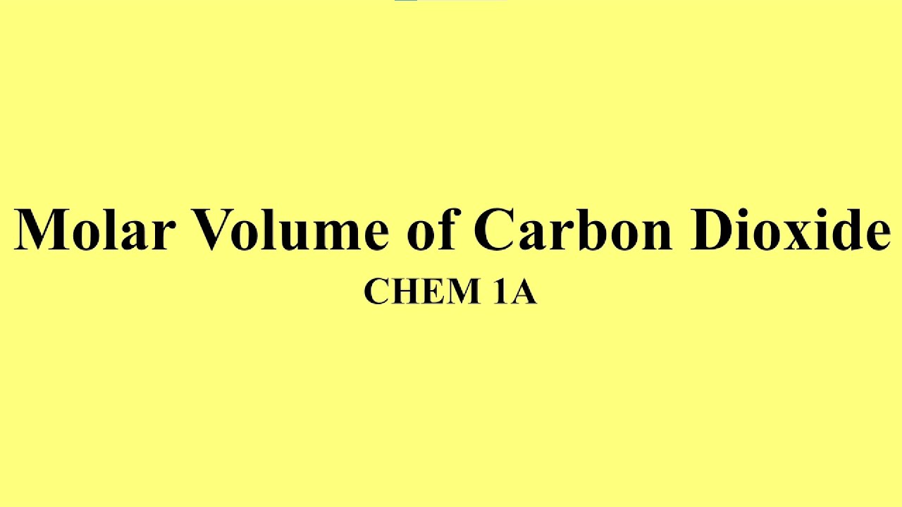 Molar Volume Of Carbon Dioxide YouTube molar-volume-of-carbon-dioxide-youtube