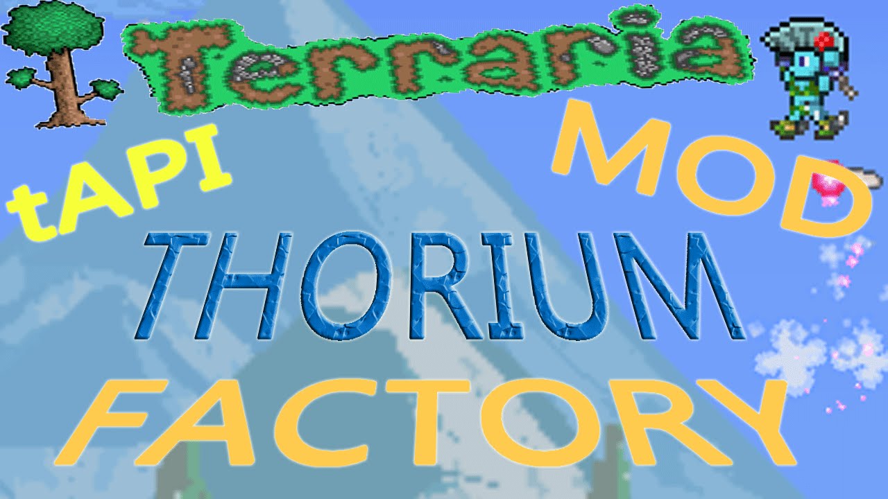 Terraria tAPI Mod Factory!: THORIUM MOD! - YouTube