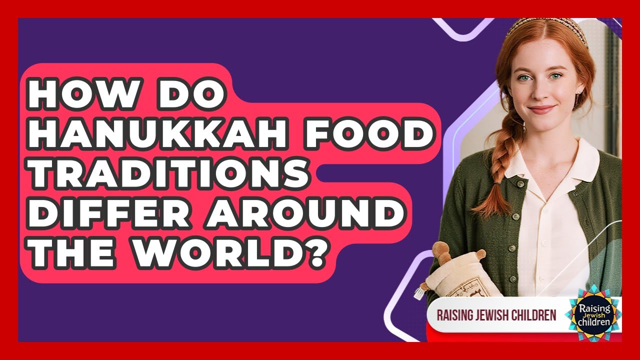 How Do Hanukkah Food Traditions Differ Around The World? - Raising ...