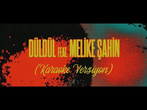 Mabel Matiz & Melike Şahin - Düldül (Orijinal Altyapı) Karaoke Versiyon
