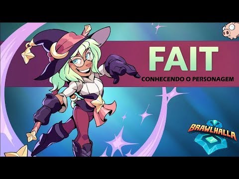 Brawlhalla - Conhecendo o Personagem - Fait - YouTube