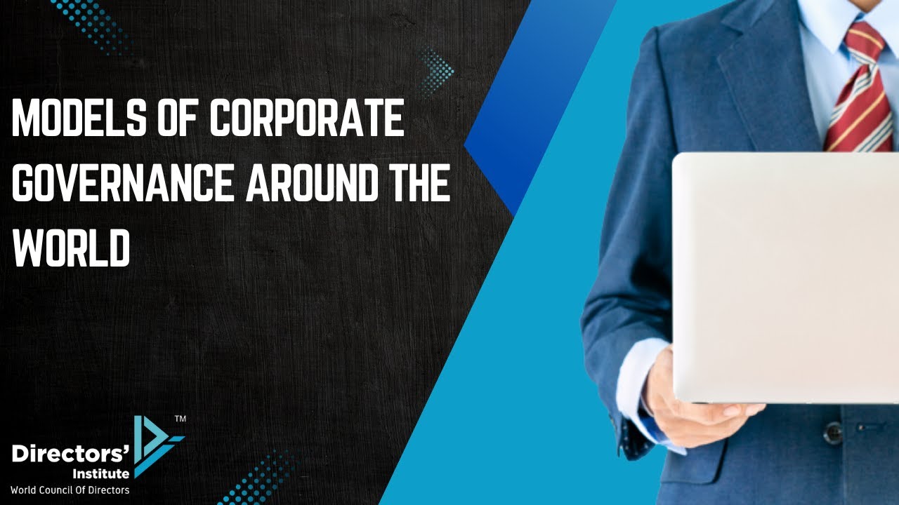 Models of Corporate Governance Around the World - YouTube