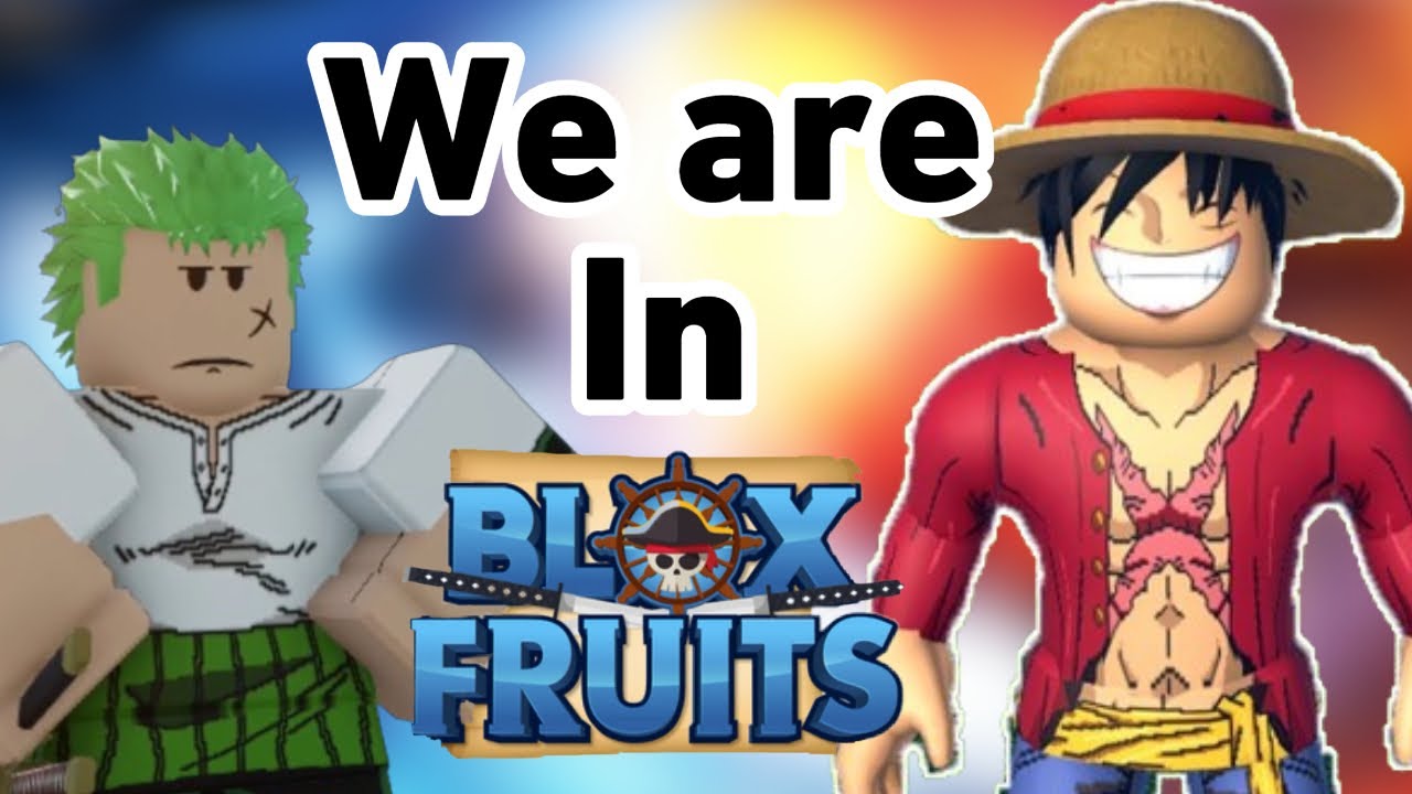 We Are One piece opening 1 In Blox Fruits! - YouTube