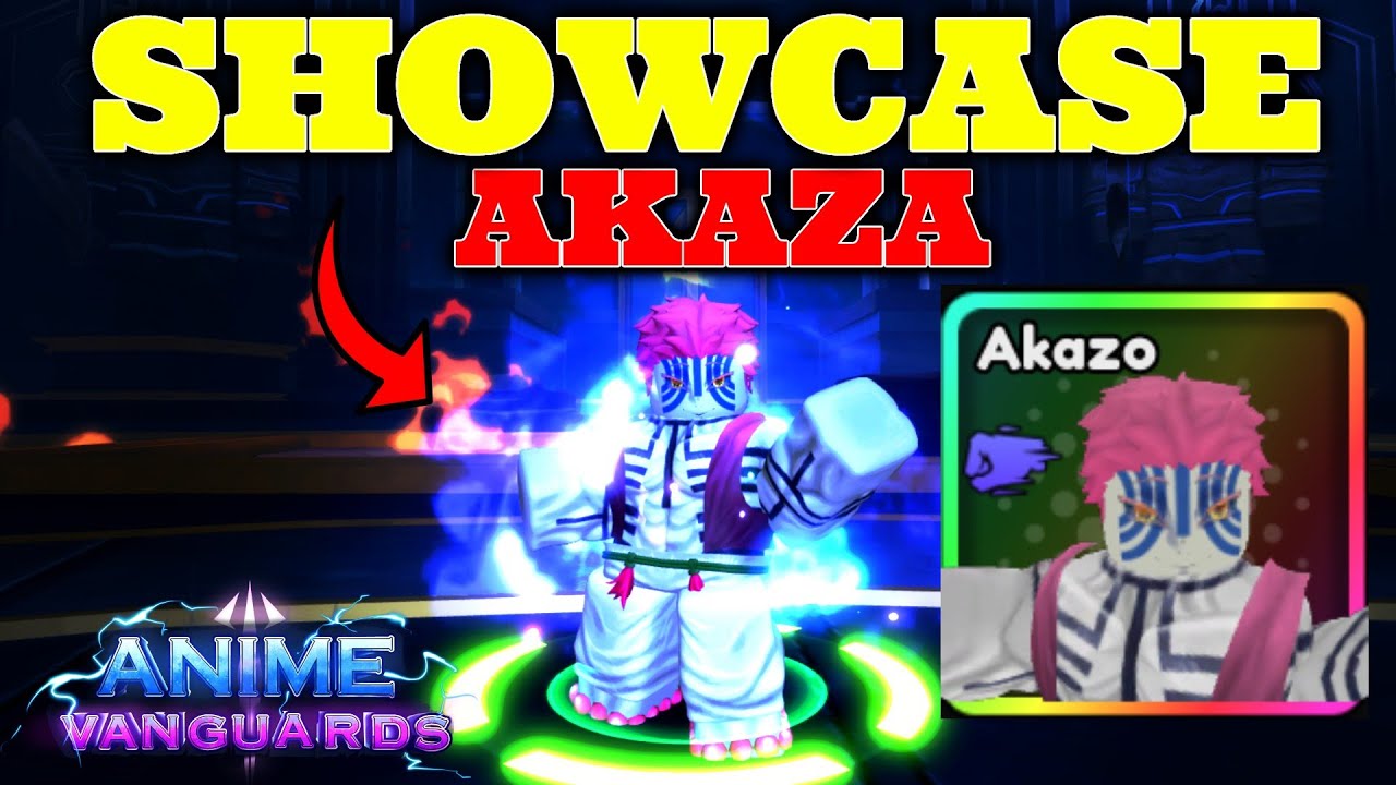 SHOWCASE AKAZA EN ANIME VANGUARDS ROBLOX - YouTube