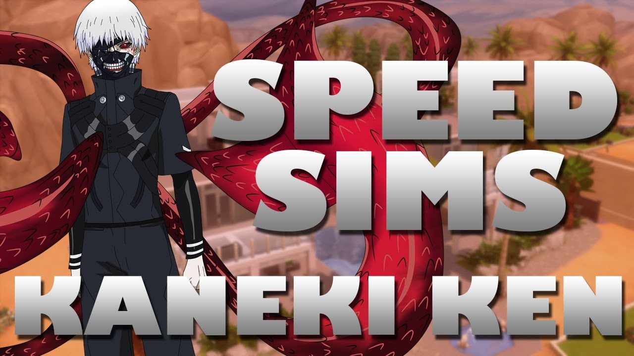 SPEED SIMS KANEKI KEN TOKYO GHOUL - YouTube