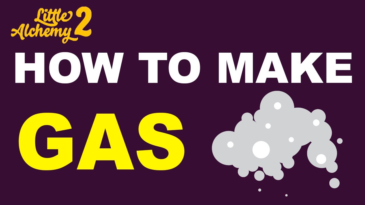 How To Make Gas In Little Alchemy 2 Step By Step Guide YouTube how-to-make-gas-in-little-alchemy-2-step-by-step-guide-youtube