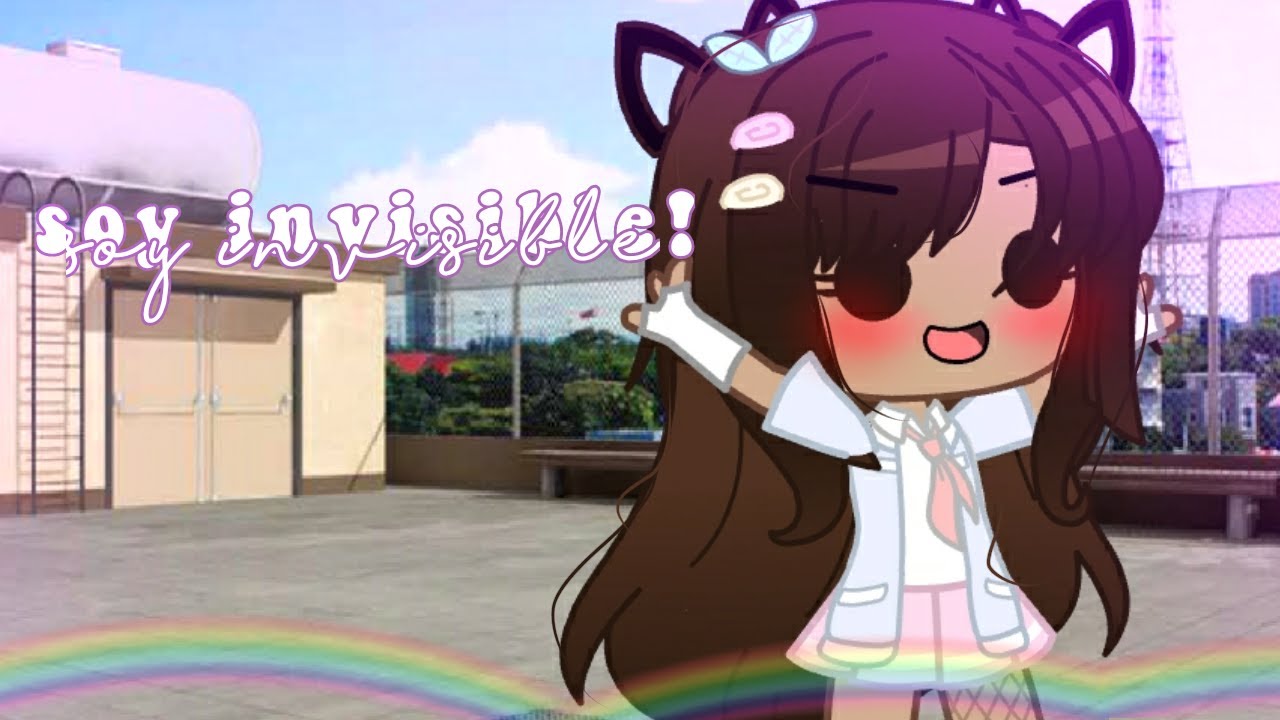 [🌸°•soy invisible!//Meme☁️//gacha club•°🌸] - YouTube