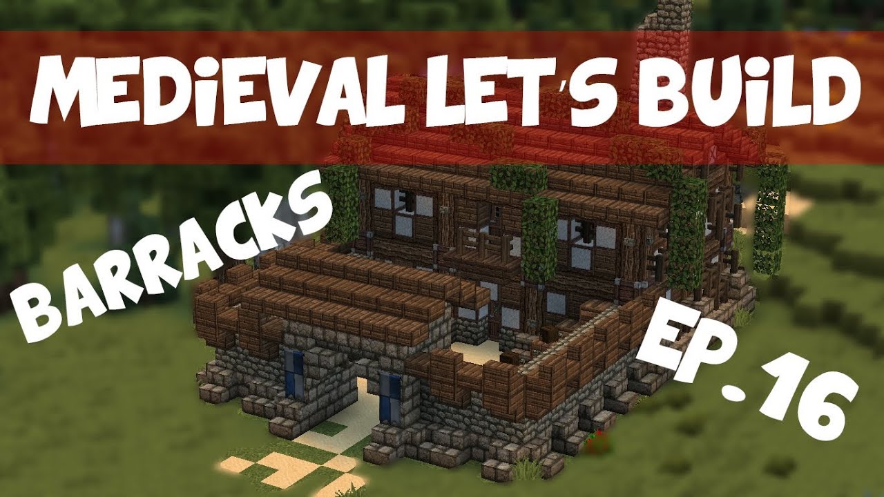 Minecraft Medieval Let's Build Ep 16 Barracks - YouTube